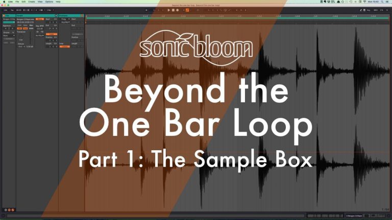 Beyond the One Bar Loop | Sonic Bloom