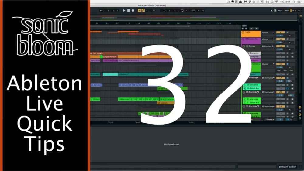 Ableton Live Quick Tips #32 – Sonic Bloom