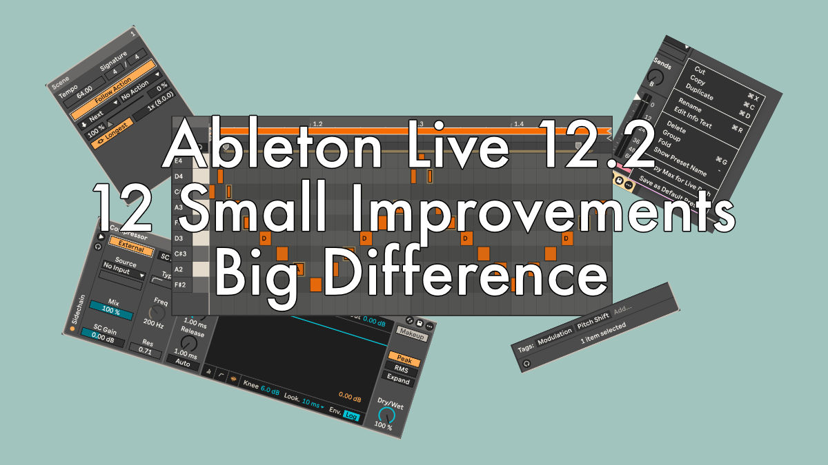 Ableton Live 12.2: 12 Small Improvements – Big Difference | Sonic Bloom
