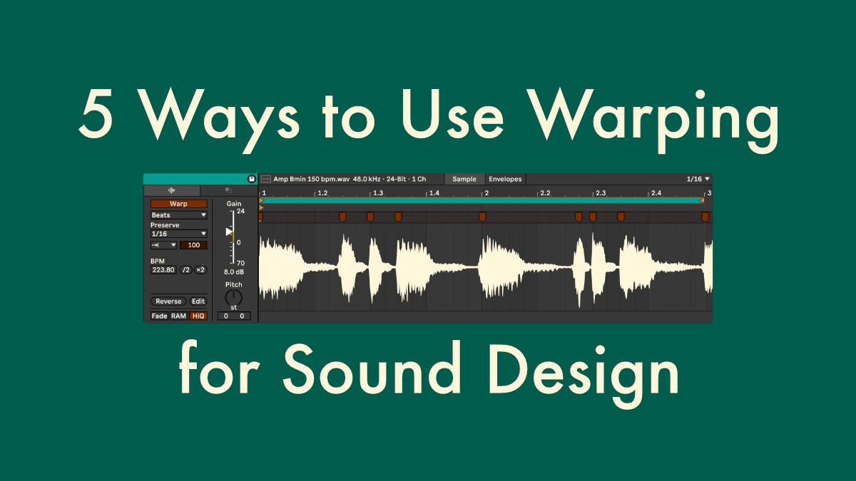 5 Warping Sound Design Techniques | Sonic Bloom